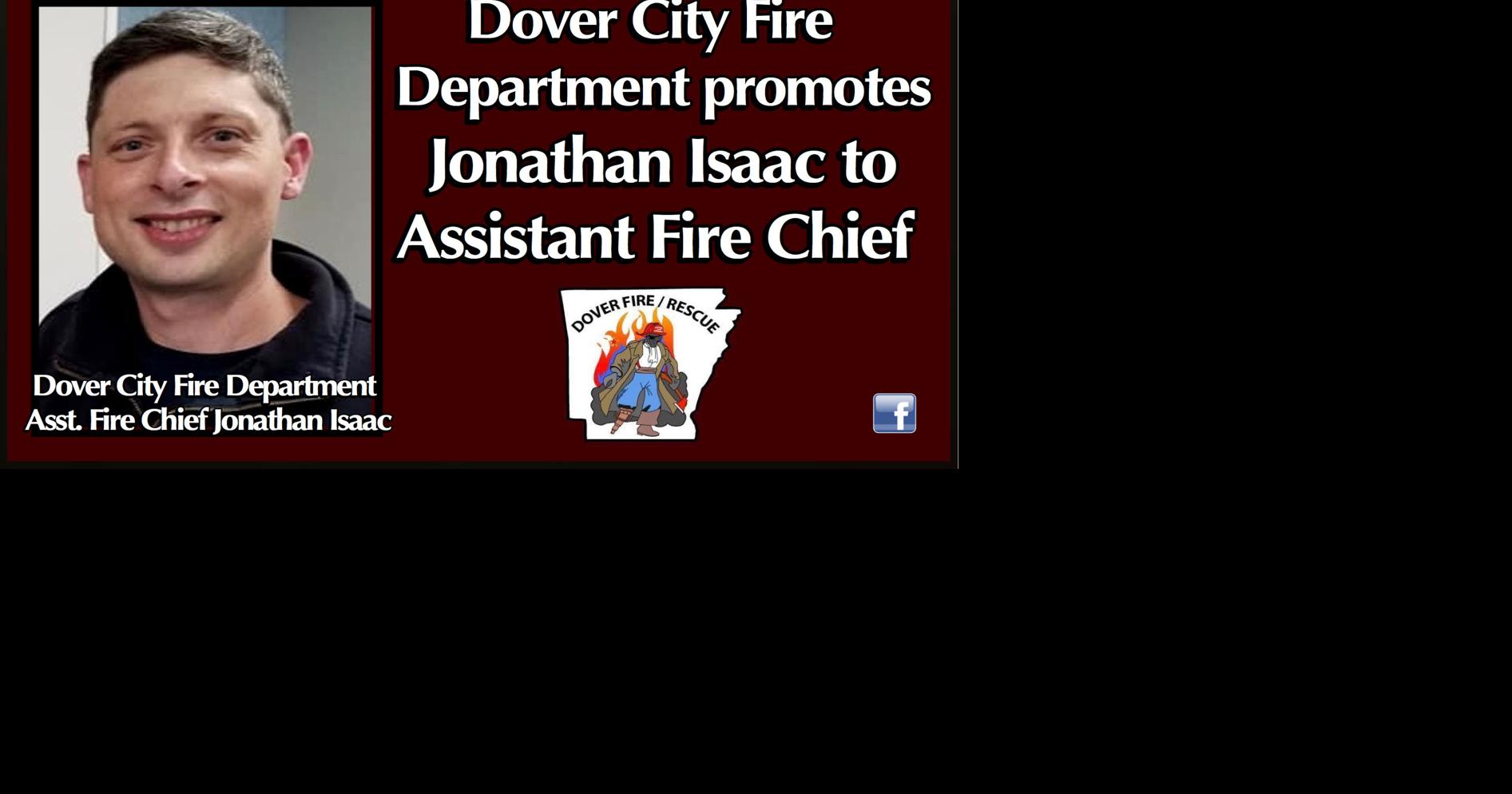 Dover City Fire Department promotes Jonathan Isaac to Assistant Fire ...