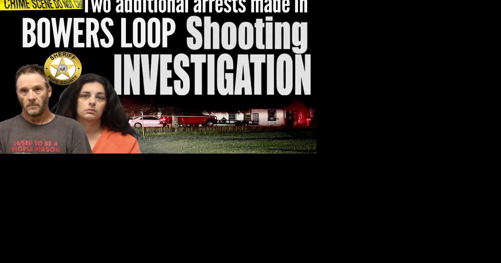 Two additional arrests made in Bowers Loop shooting investigation ...