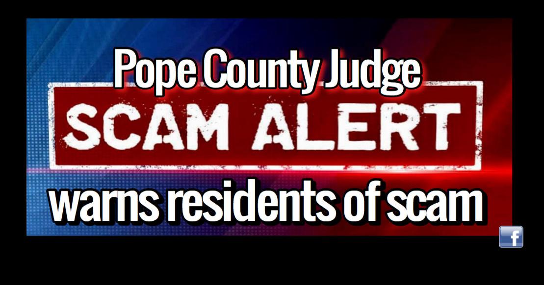 Pope County Judge Ben Cross warns residents of scam | Life in the ...