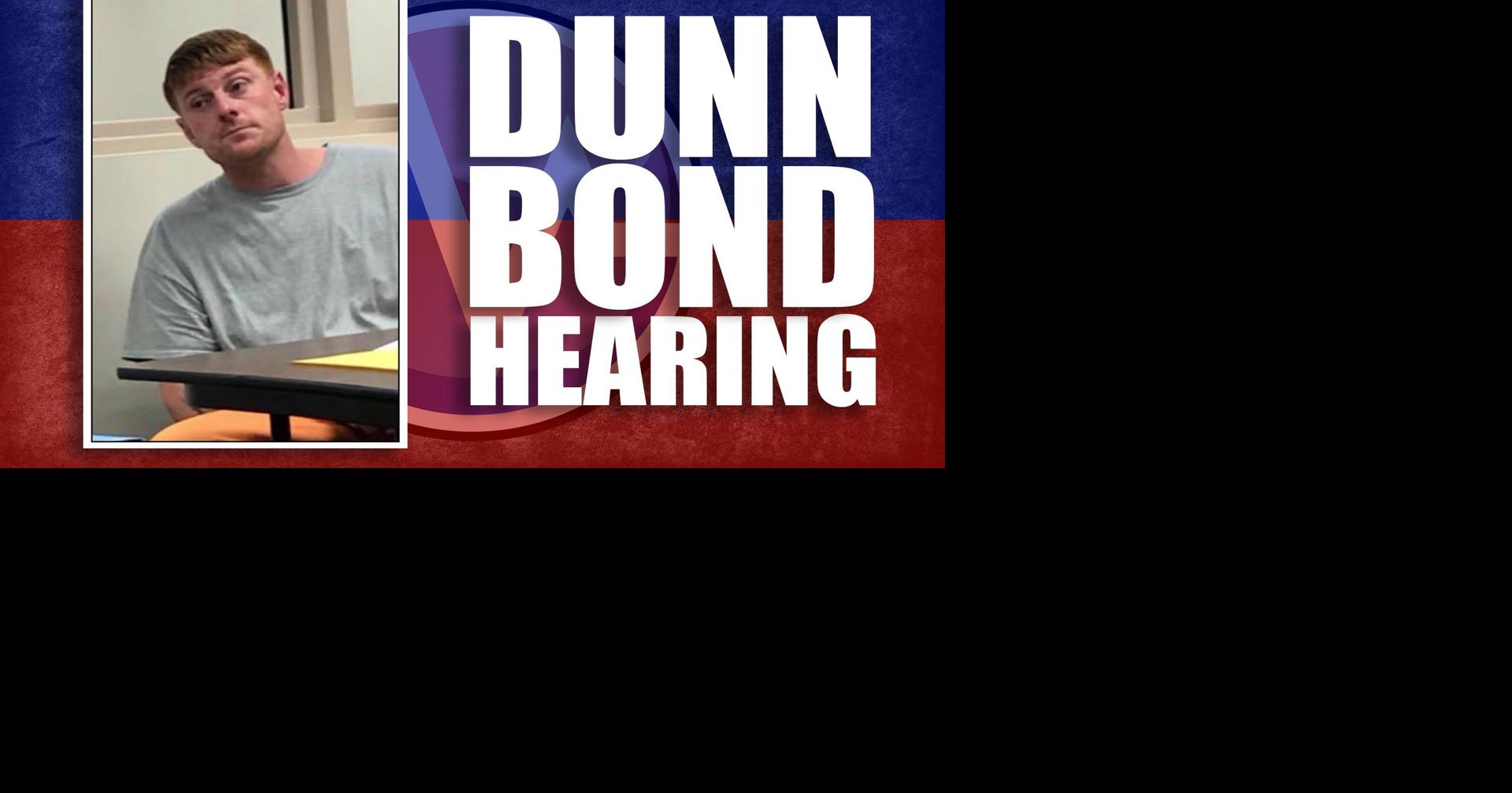 Dunn appears in bond hearing for alleged Attempted Kidnapping: “I’ve ...