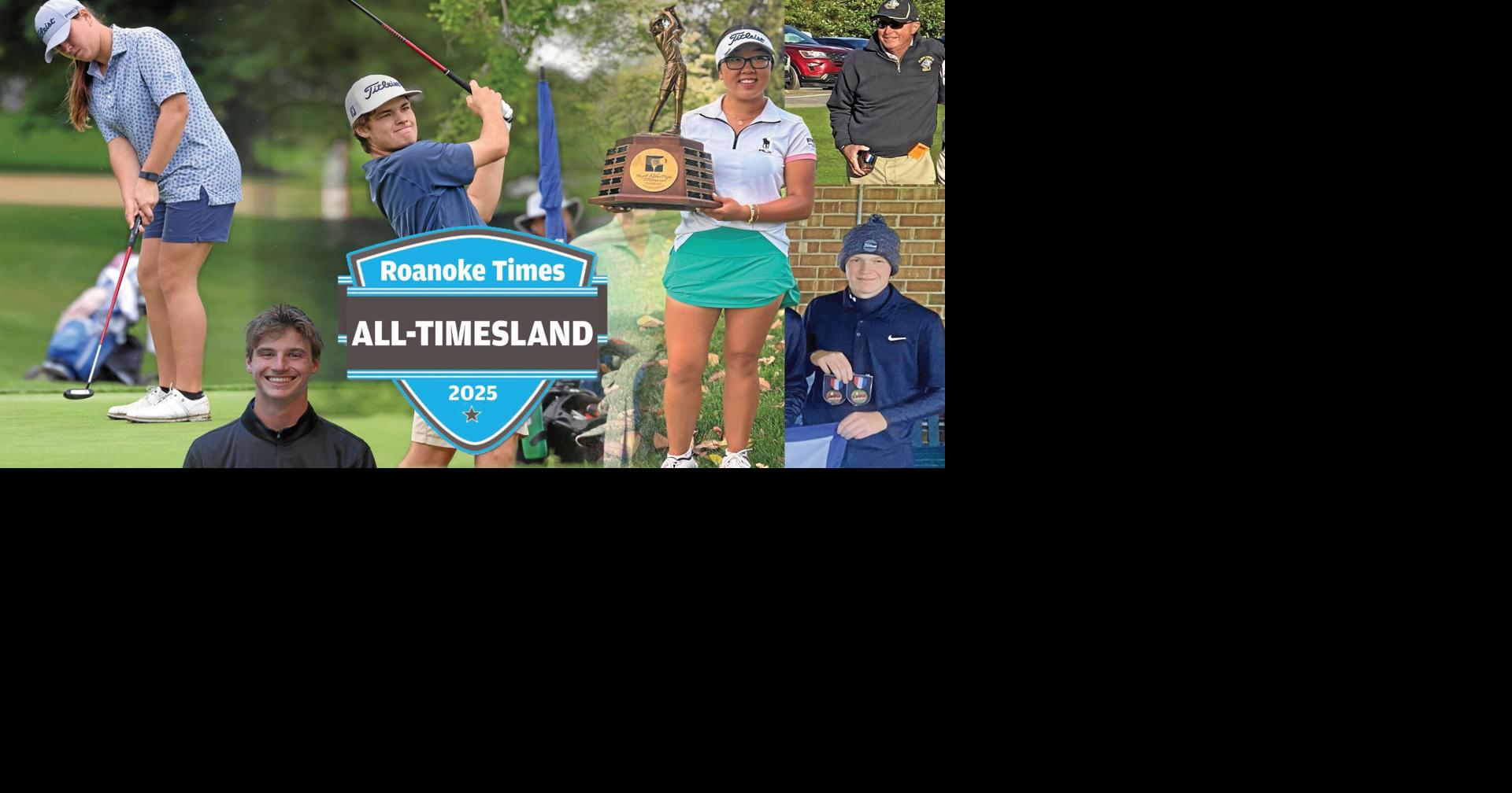 The Roanoke Times 2025 All-Timesland Golf Team