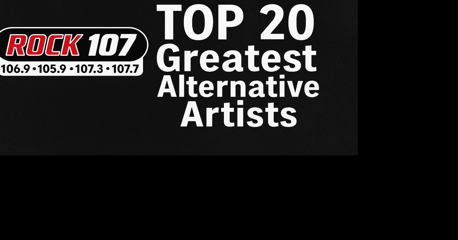 Top 20 Alternative Artists | | rock107.com