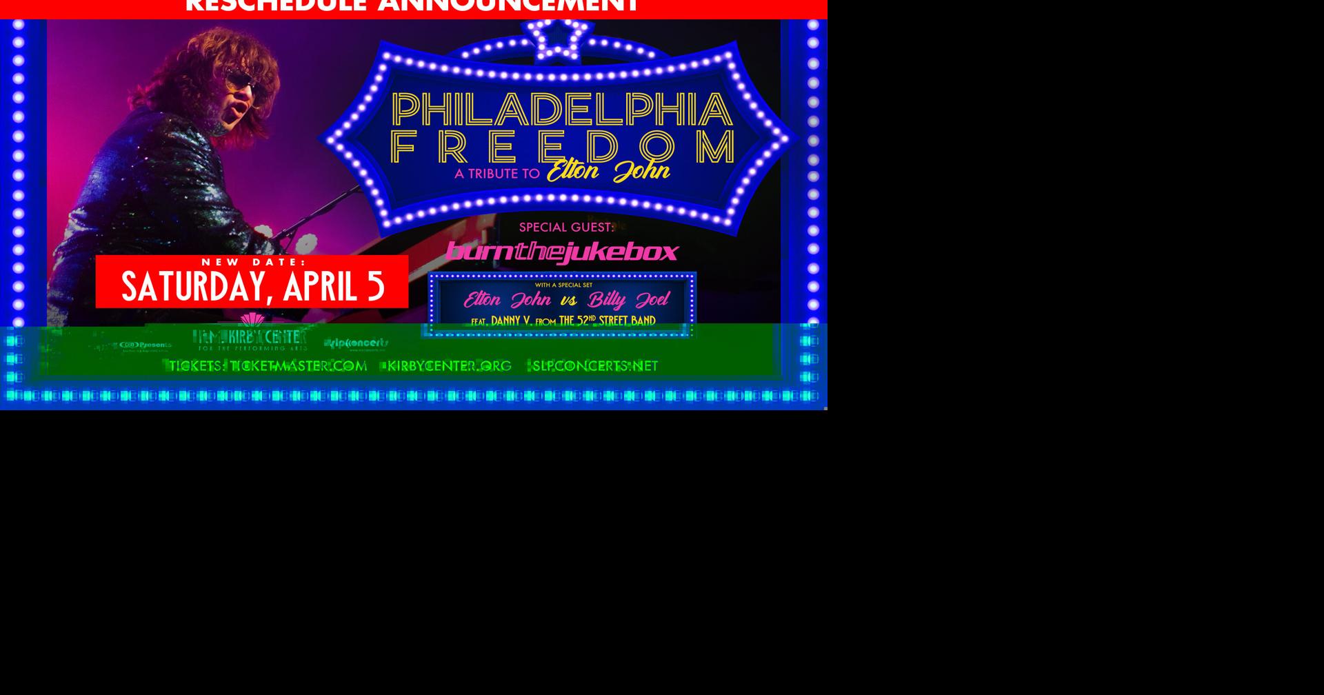 SHOW POSTPONEMENT: Philadelphia Freedom Returns to the F.M. Kirby ...