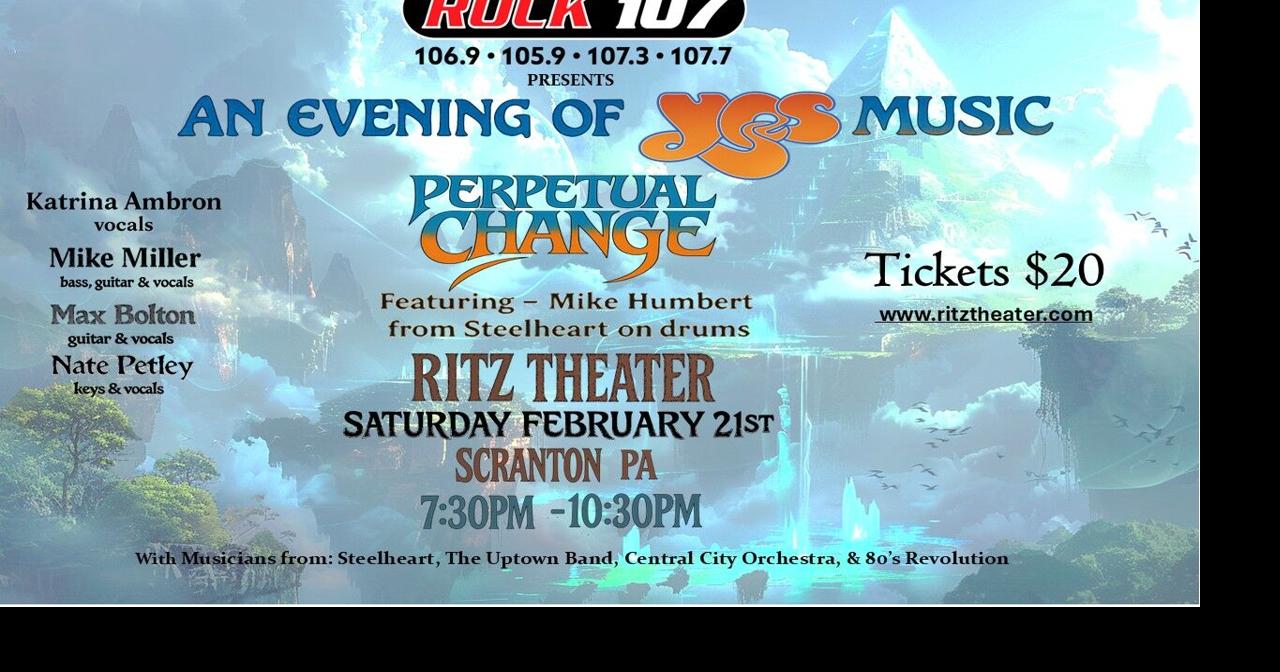 PERPETUAL CHANGE (YES TRIBUTE) | | rock107.com