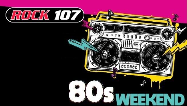 80’s Weekend | | rock107.com