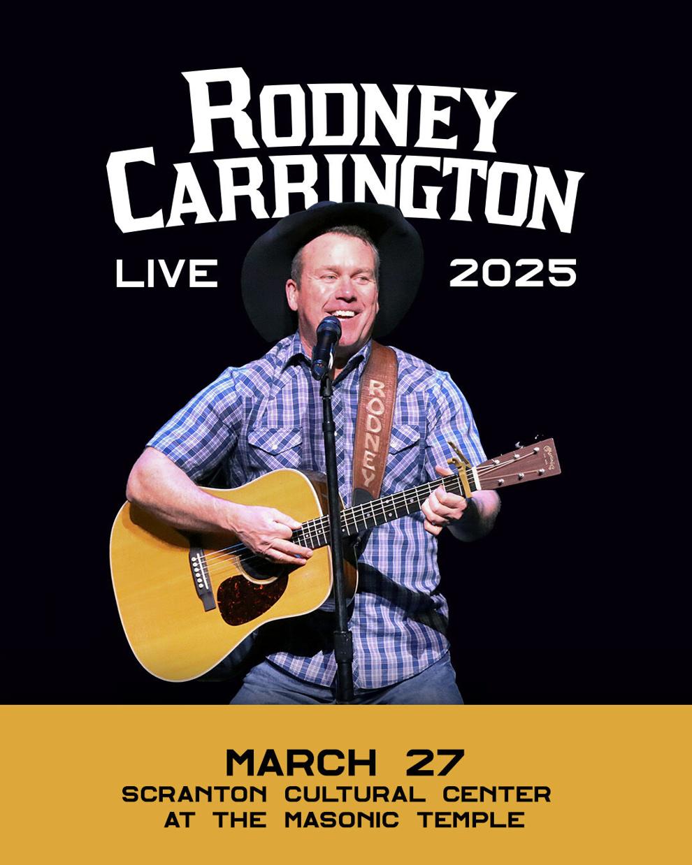 Rodney Carrington Thursday, March 27, 2025 -Harry and Jeanette Weinberg ...