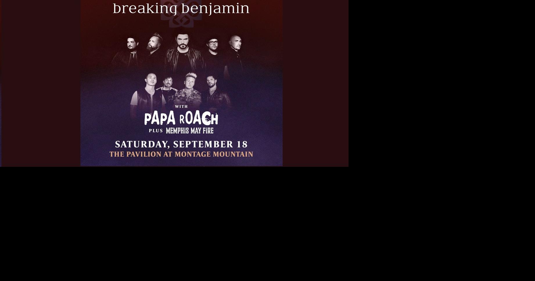 Breaking Benjamin with Papa Roach plus Memphis May Fire | | rock107.com