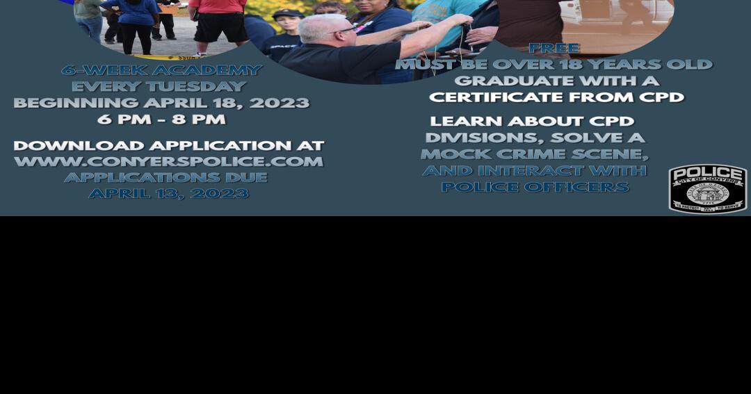 Conyers Police Department offers annual Citizen’s Police Academy | News ...