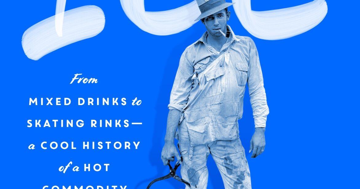 BOOK REVIEW: A look at America's obsession with ice | Features ...