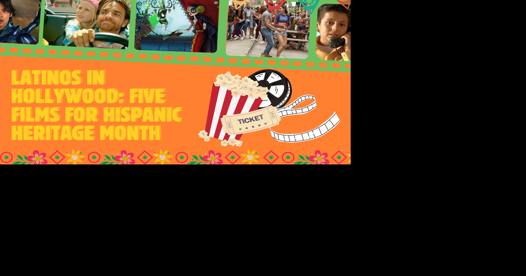 Latinos in Hollywood: Five Films for Hispanic Heritage Month | Arts and ...