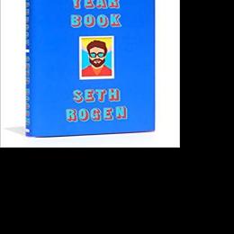 A hilarious memoir: 'Yearbook' by Seth Rogen | Books ...