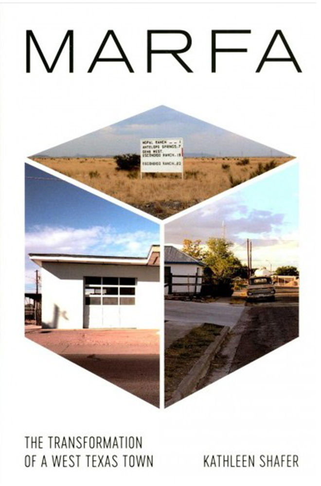 "Once you get here, you get it": Meditations on Marfa | Books ...