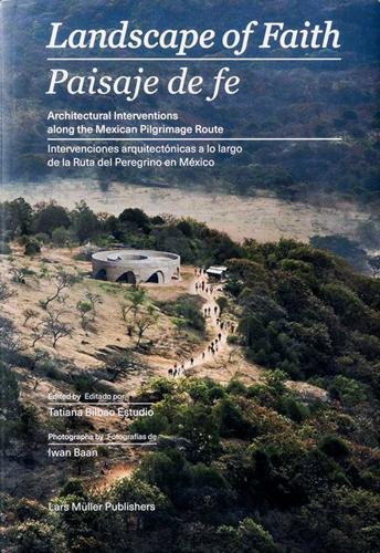 An architectural pilgrimage: "Landscape of Faith" | Art ...