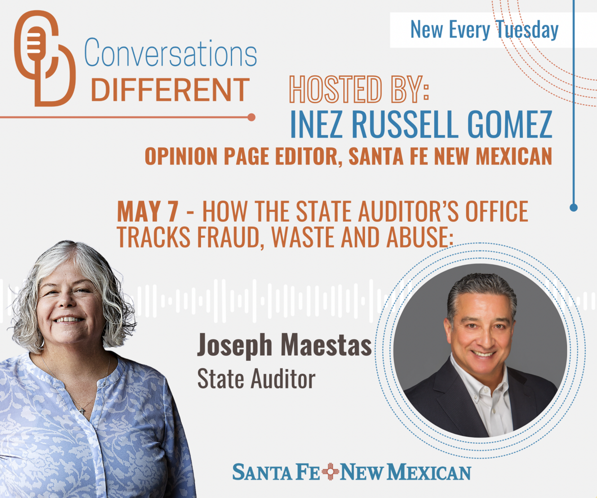 'Conversations Different': Joseph Maestas on how the State Auditor's ...