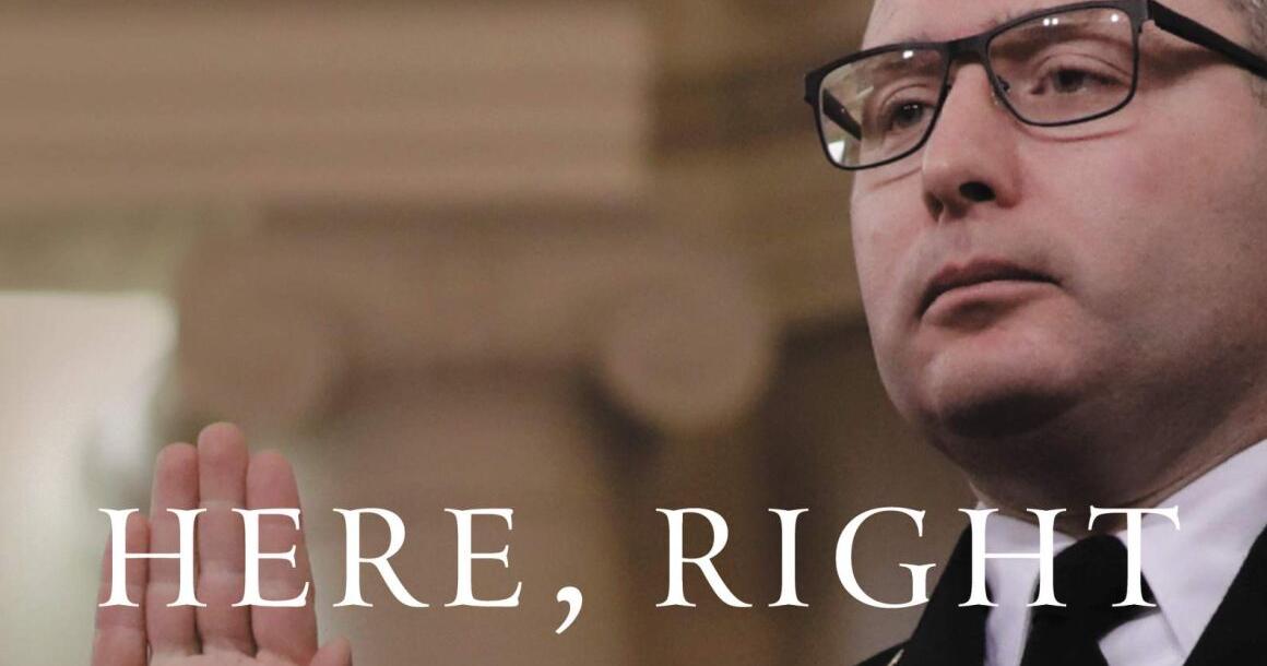 'Here, Right Matters' by Alexander Vindman | Books | santafenewmexican.com