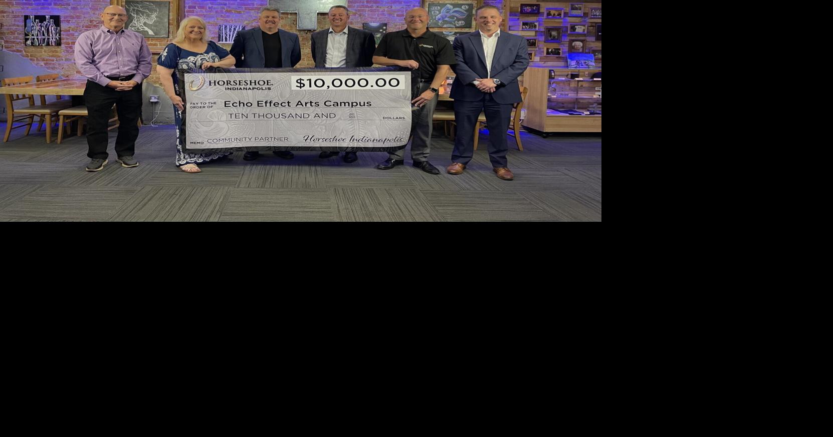 Horseshoe Indianapolis donates $10,000 to Echo Effect | News ...