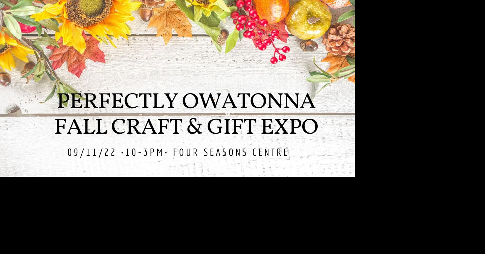 Fall Craft & Gift Show - Owatonna | Scene | southernminn.com