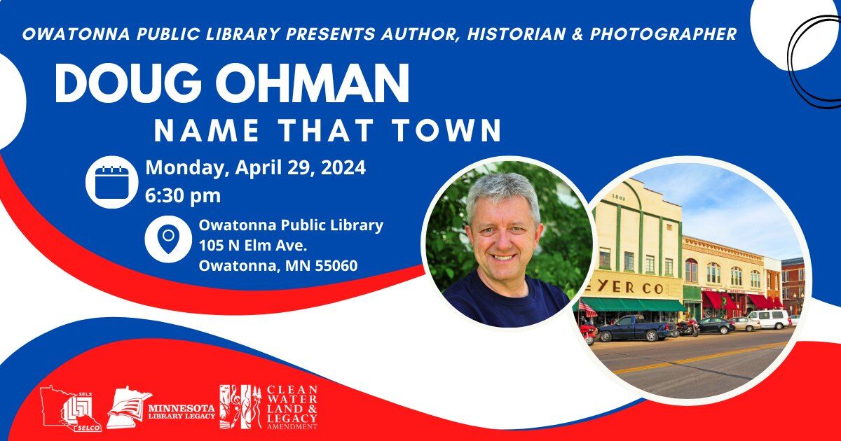 Name That Town with Doug Ohman - Owatonna | Scene | southernminn.com
