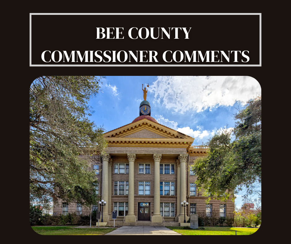 Bee County Commissioners comment during first court of 2026 | Beeville ...