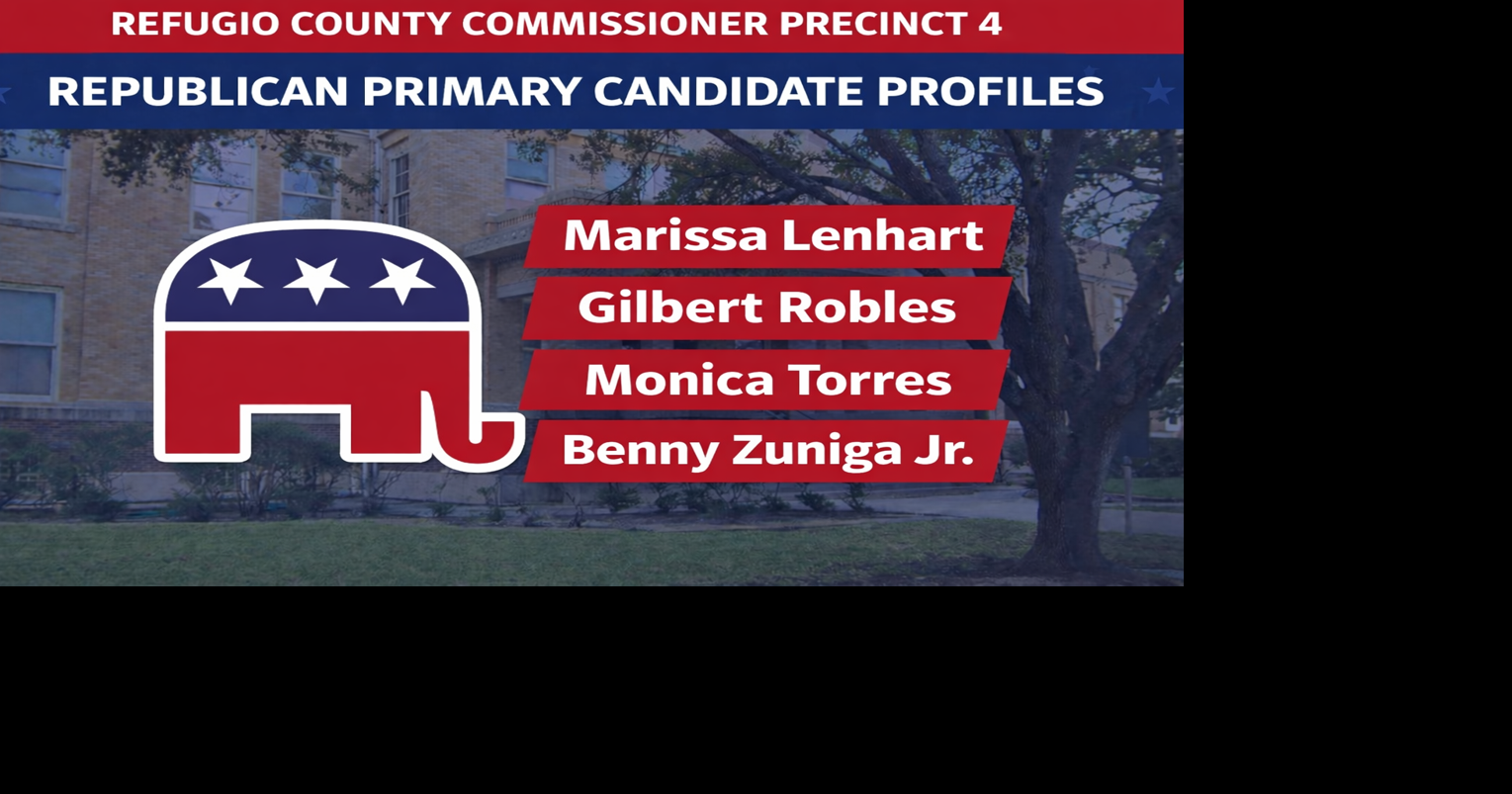CANDIDATE PROFILES: Refugio County Commissioner Pct. 4 Republican ...