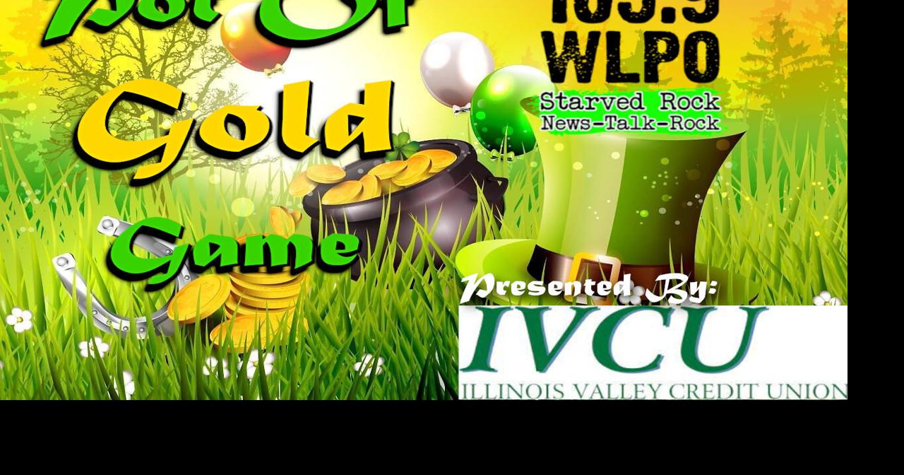 WLPO / IVCU Pot of Gold Winners named | 103.9 WLPO | starvedrock.media