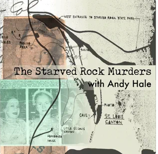 Podcast will share results of Starved Rock murders’ evidence | News ...