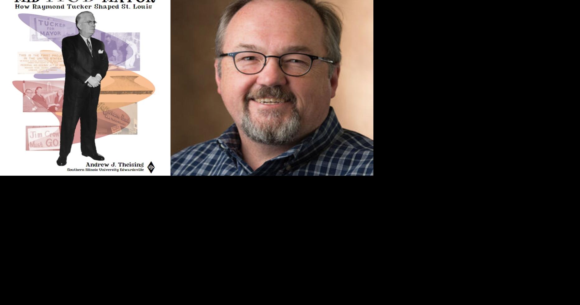 Book about Raymond Tucker, a mayor who transformed St. Louis, hits ...