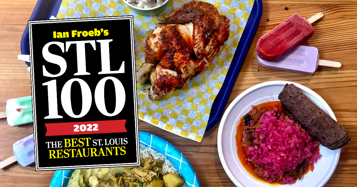 Ian Froeb's STL 100: Our critic's 2022 guide to the best restaurants in ...