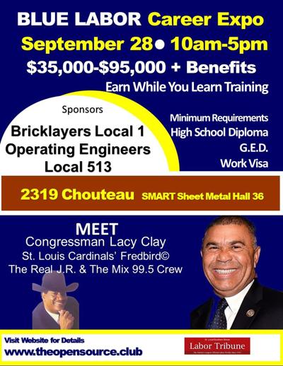 CONGRESSMAN LACY CLAY TO HELP LAUNCH THE FIRST BLUE LABOR CAREER EXPO ...
