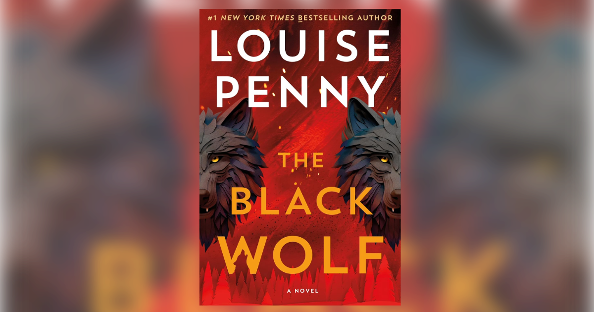 Louise Penny's 'Black Wolf' starts where 'Grey Wolf' ended