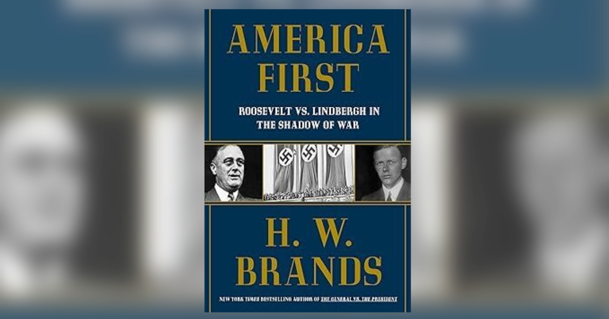 Review: 'America First' is a resonant history of FDR's fight against ...