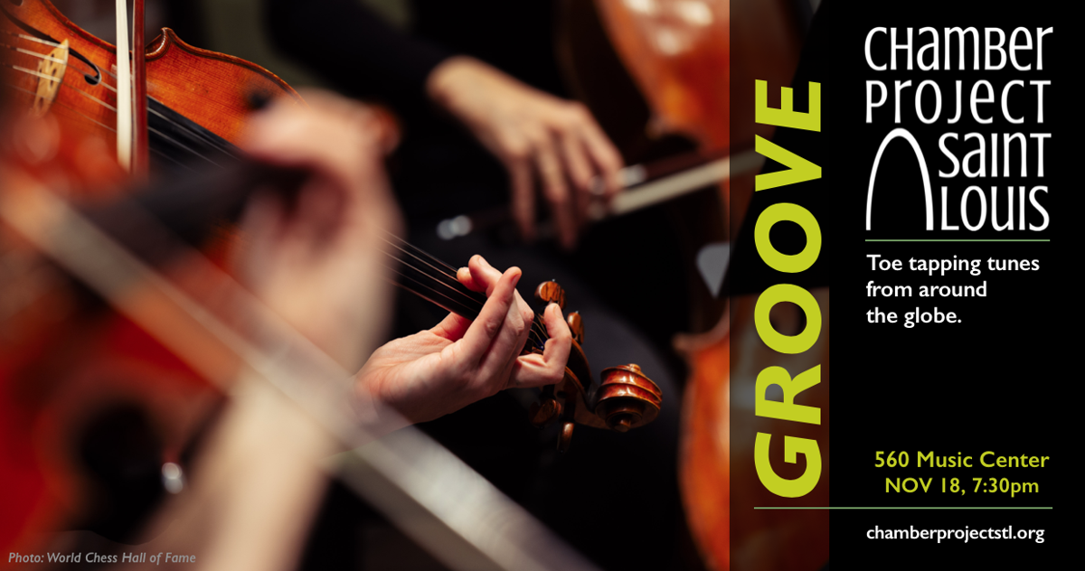 CPSTL's GROOVE 11/18 @ 560 Music Center - World Premiere by STL's Blake ...