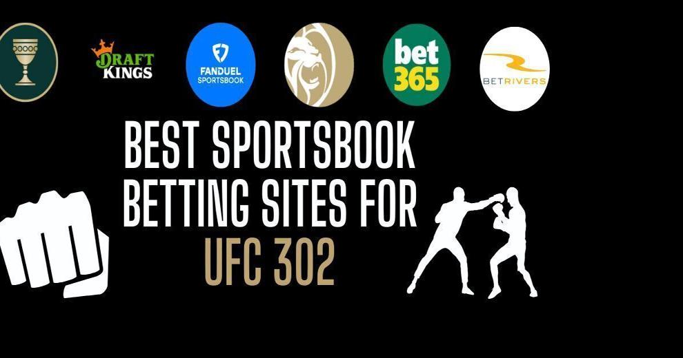 Best UFC betting sites & promo codes for UFC 302