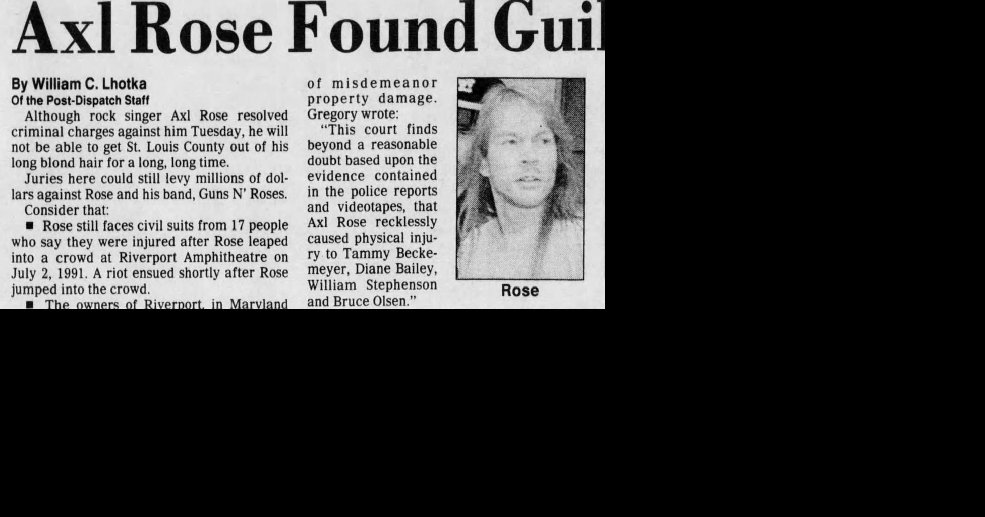 Nov. 10, 1992: Axl Rose guilty of assault after riot at Riverport