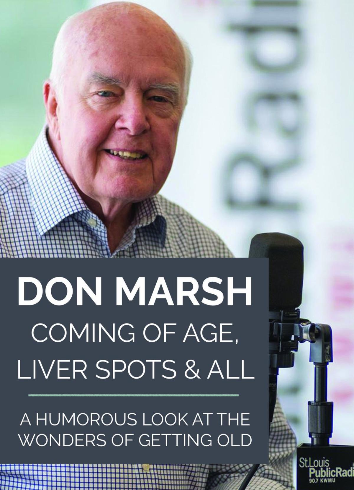 Veteran newsman Don Marsh writes, gently, about aging