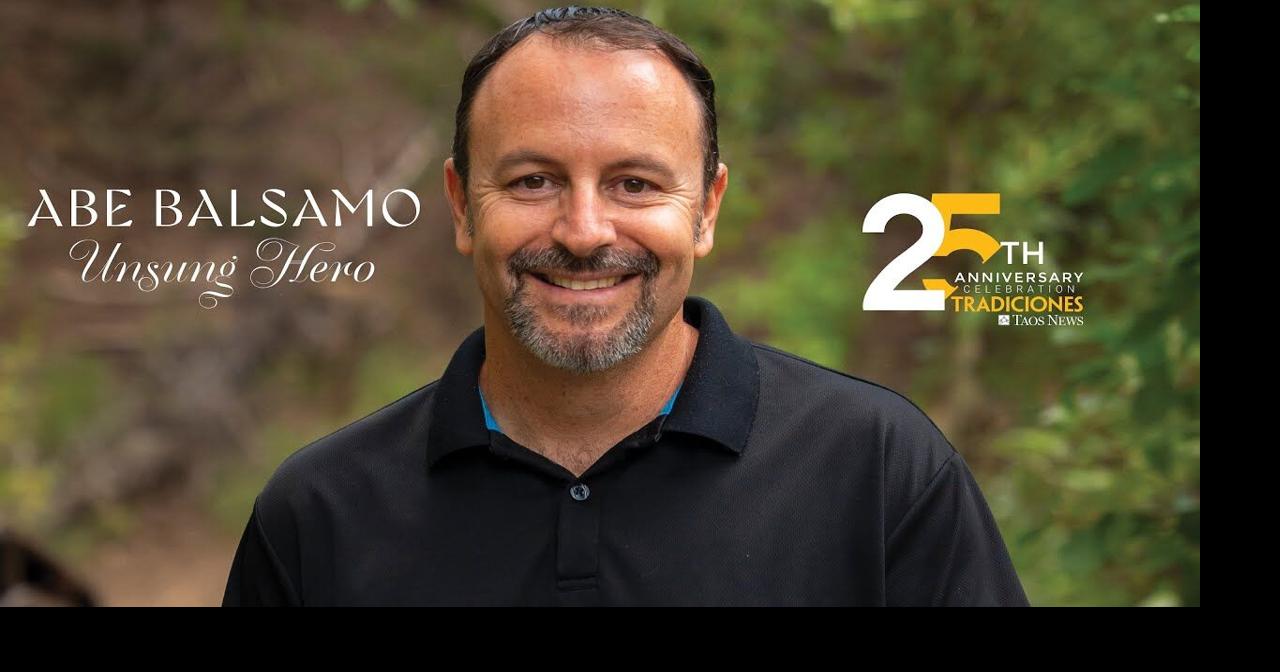 Abe Balsamo | Tradiciones / Heroes | taosnews.com