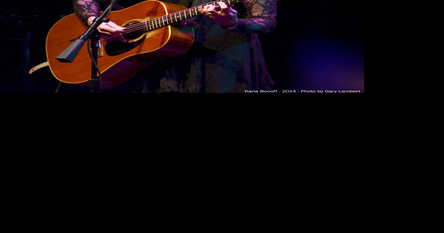 Iconic singer-songwriter Karla Bonoff and a bona fide 'Guitar Goddess ...