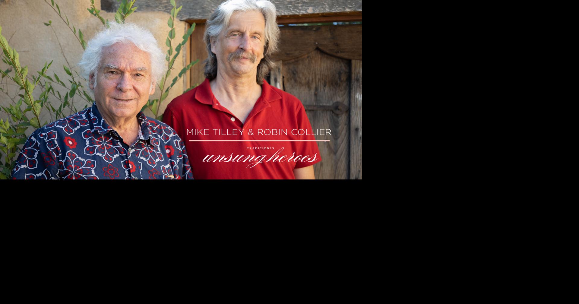 Robin Collier and Mike Tilley | Tradiciones / Heroes | taosnews.com