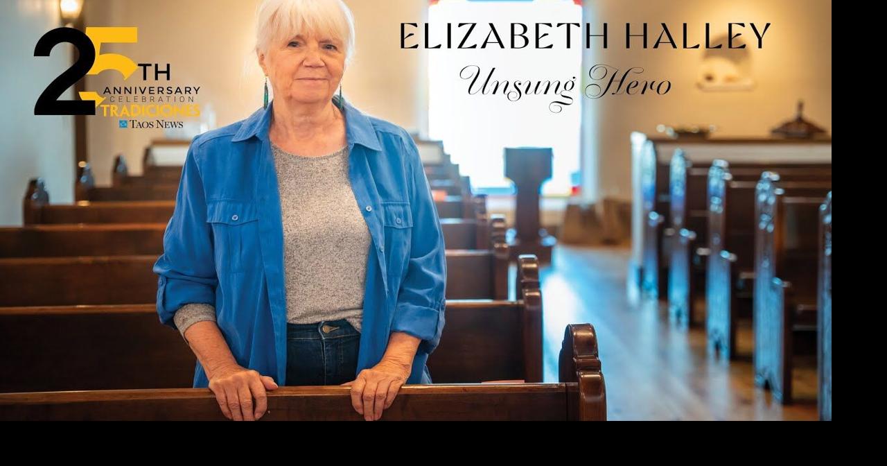 Elizabeth Halley | Tradiciones / Heroes | taosnews.com