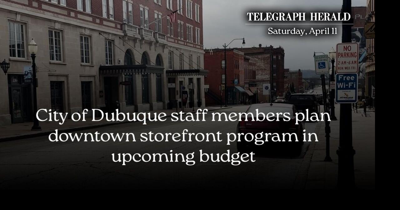 City of Dubuque staff members plan downtown storefront program in ...