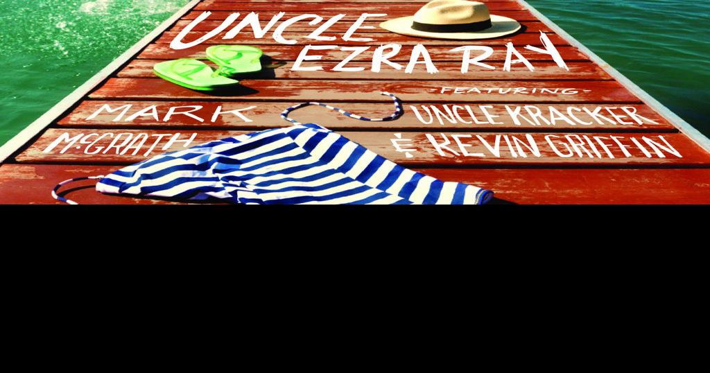 The song of summer is Uncle Ezra Ray's "BYHB" | The Latest ...