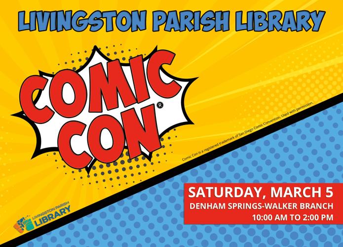 Livingston Parish Library's seventh Comic Con ready to area's fandoms ...