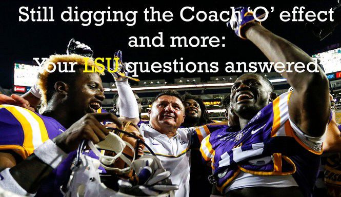 Still digging the Coach 'O' effect and more: Your LSU questions ...