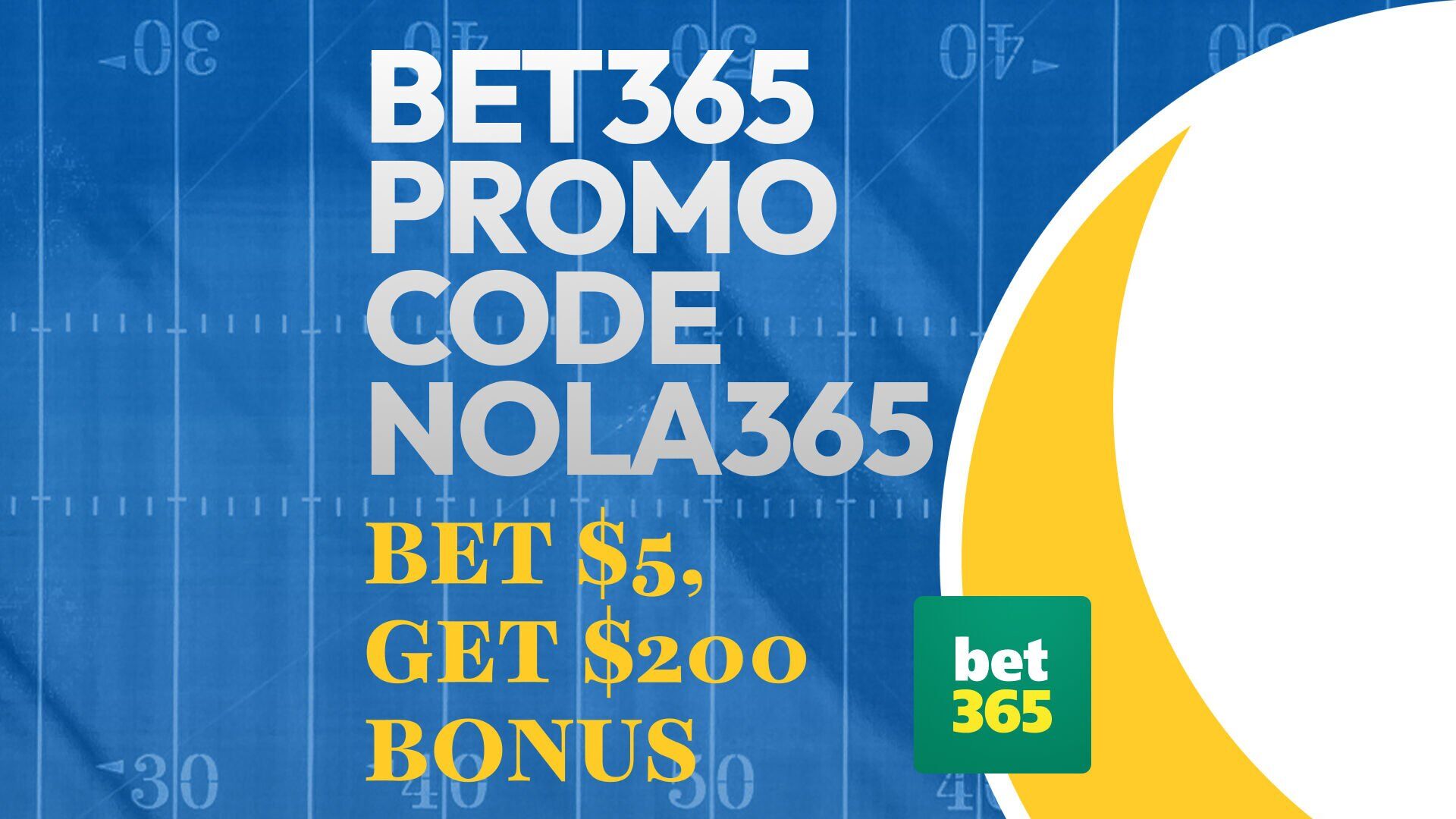Bet365 Promo Code NOLA365: Get Updated $200 NFL Bonus | Betting ...