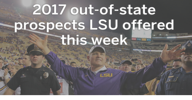 Which 2017 out-of-state prospects did LSU offer this week? | LSU ...