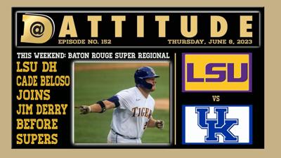 LSU-Kentucky super regional, Cade Beloso: Dattitude Podcast | Betting ...