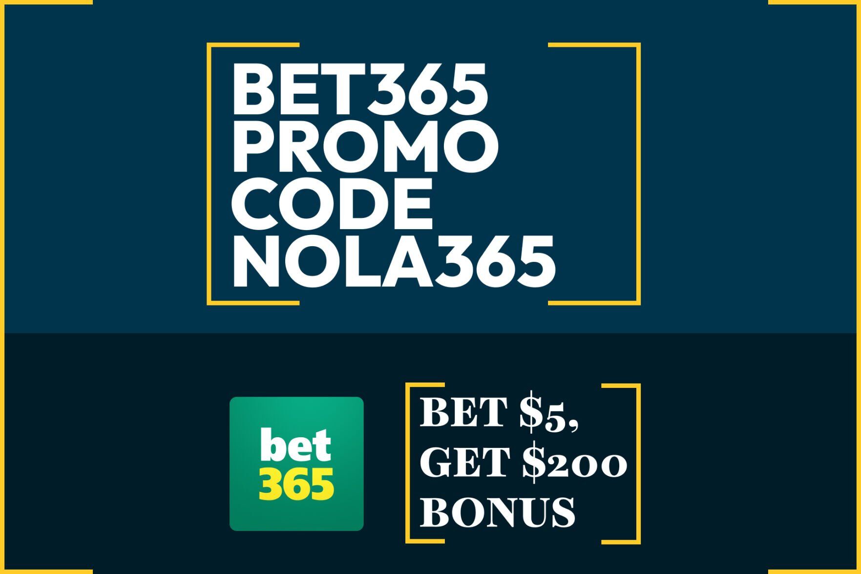 Bet365 Promo Code NOLA365: Win $200 Bonus on NBA, NCAAB, NFL | Betting ...