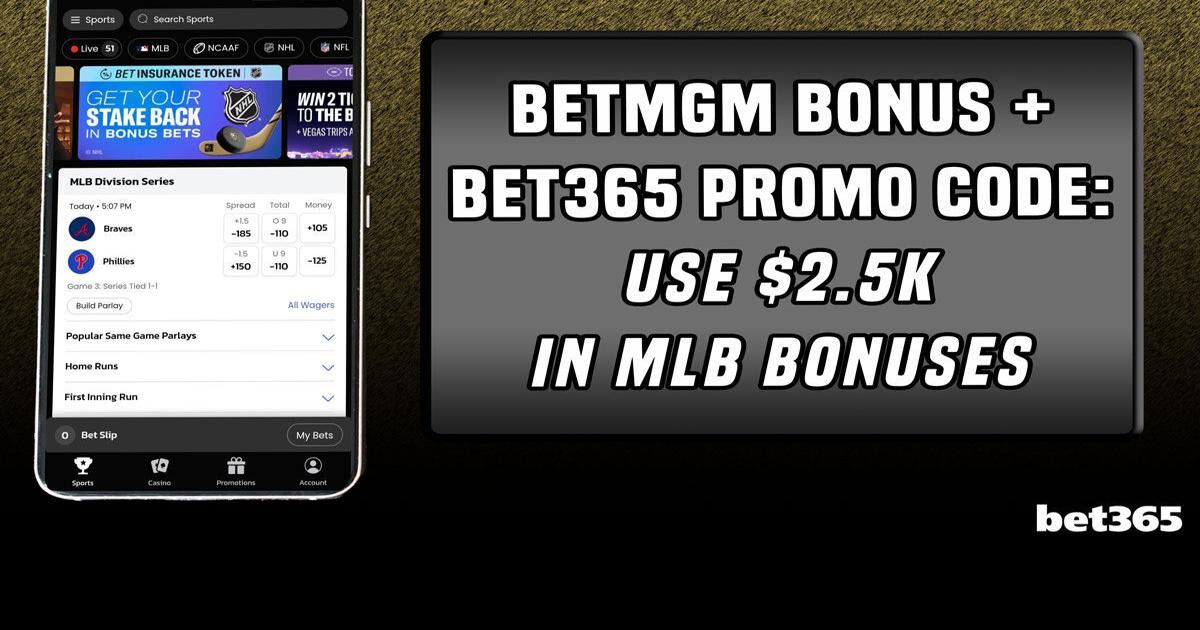 BetMGM bonus + bet365 promo code: Use $2.5K in MLB bonuses | Betting ...
