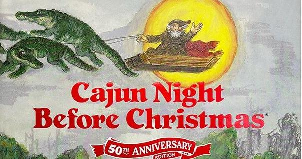 'Twas the year that 'Cajun Night Before Christmas' turns 50 ...