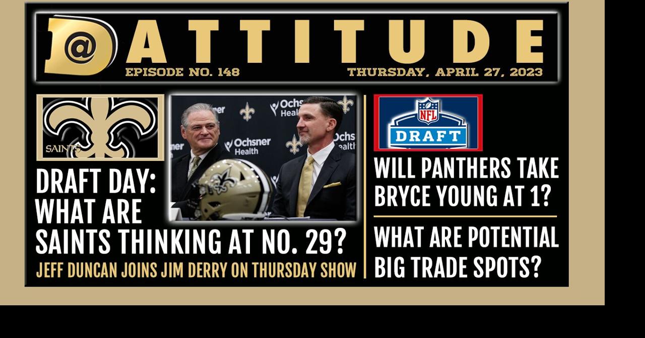 Saints/NFL Draft preview with Jeff Duncan: Dattitude Podcast | Betting ...